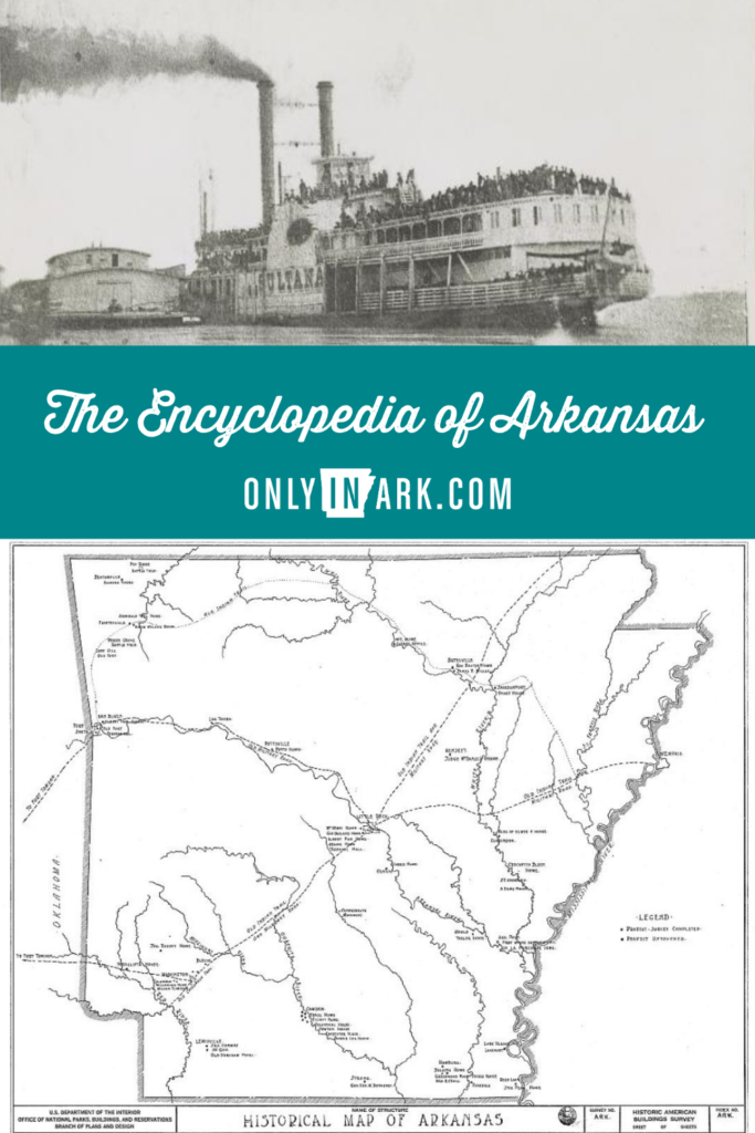 The Encyclopedia of Arkansas | Only In Arkansas